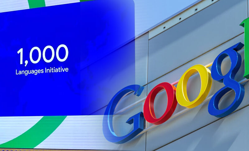 Google To Create A Worldwide AI Language Model For 1,000 Languages