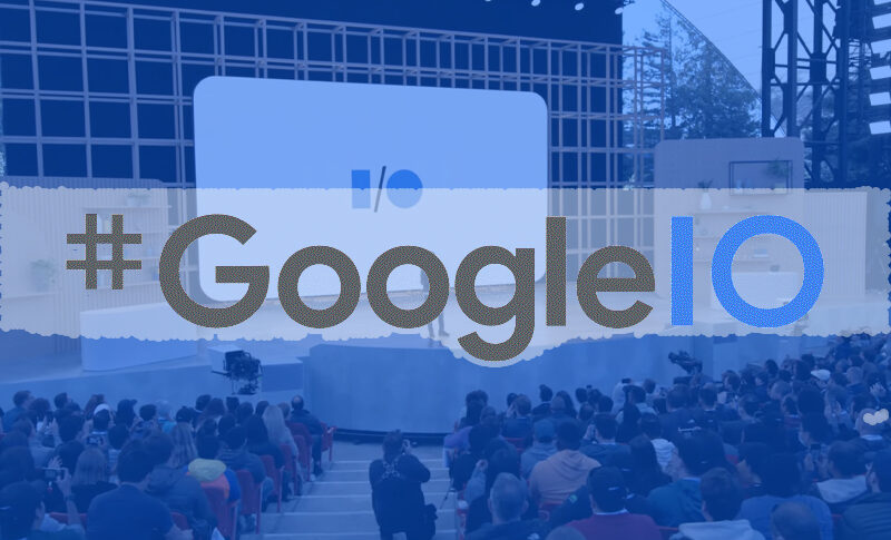 Google I/O 2023 Conference To Take Place On 10th May